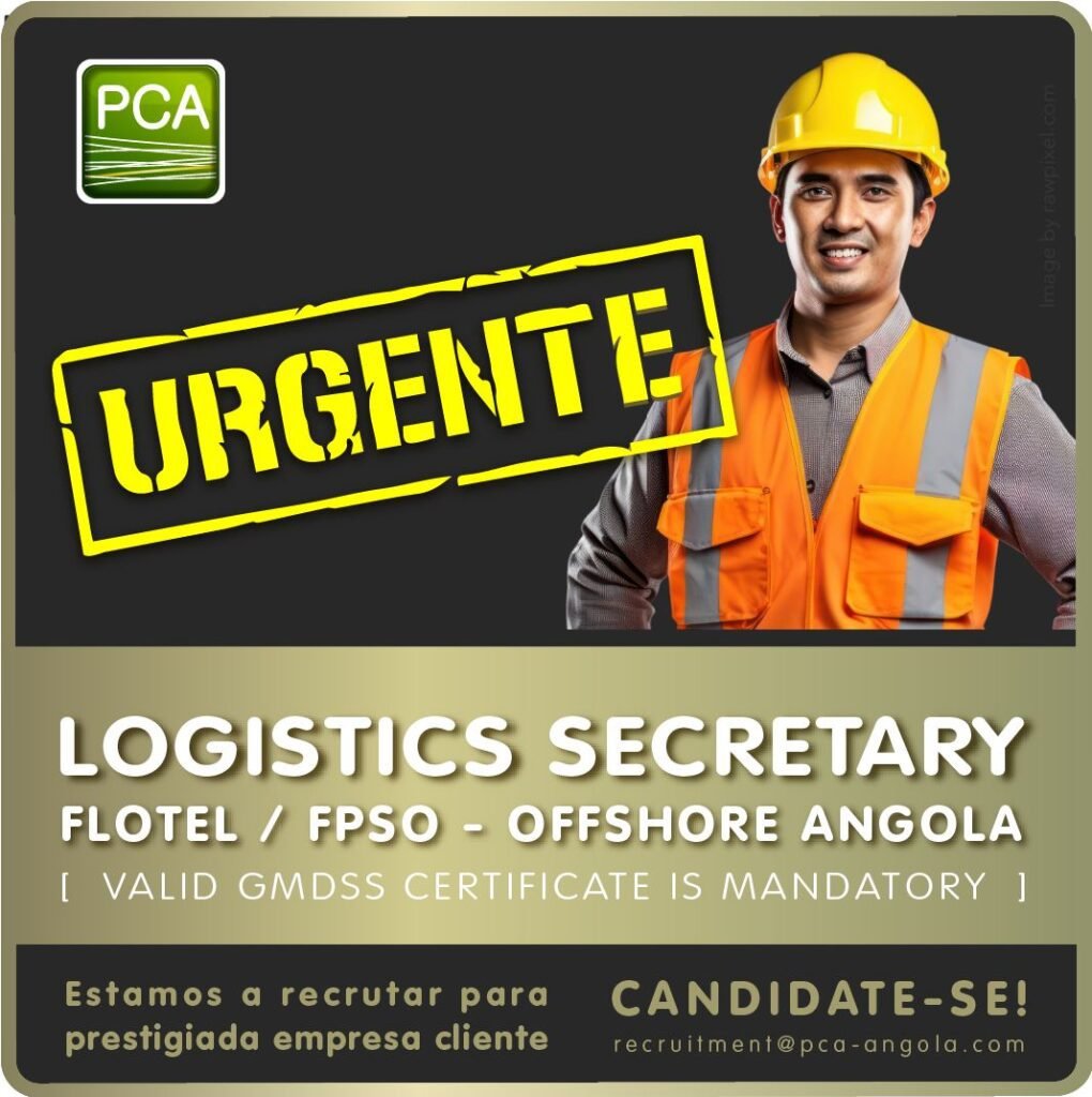 LOGISTICS SECRETARY FLOTEL / FPSO - OFFSHORE ANGOLA - Emprego Em Angola ...